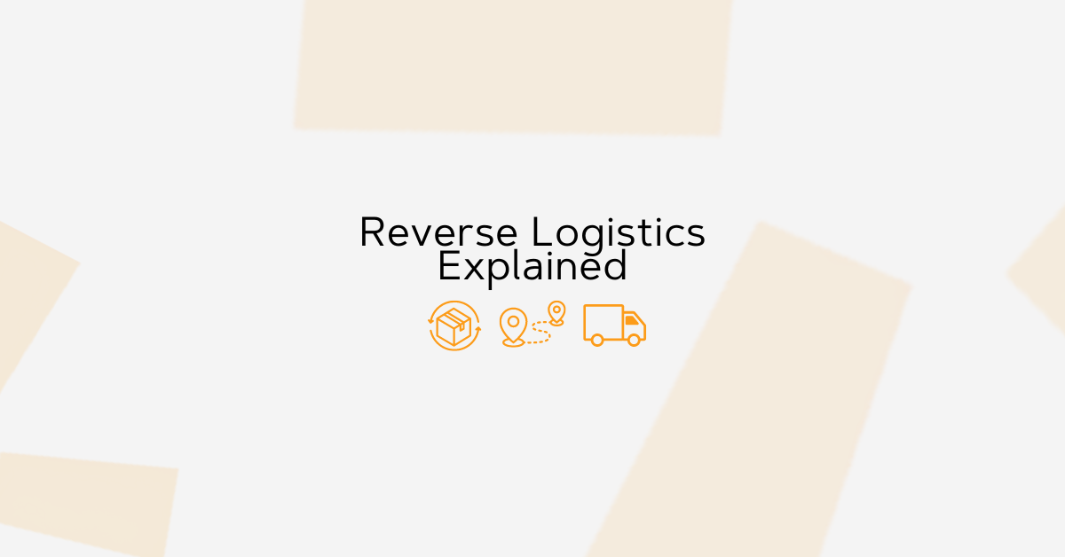 3PL Reverse Logistics Explained…